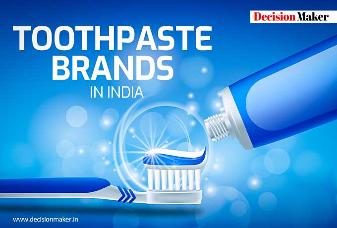 Top 10 Most Popularly Used Toothpaste Brands in India - Decision Maker